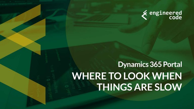 Engineered Code - Blog - Dynamics 365 Portal: Where to Look When Things ...