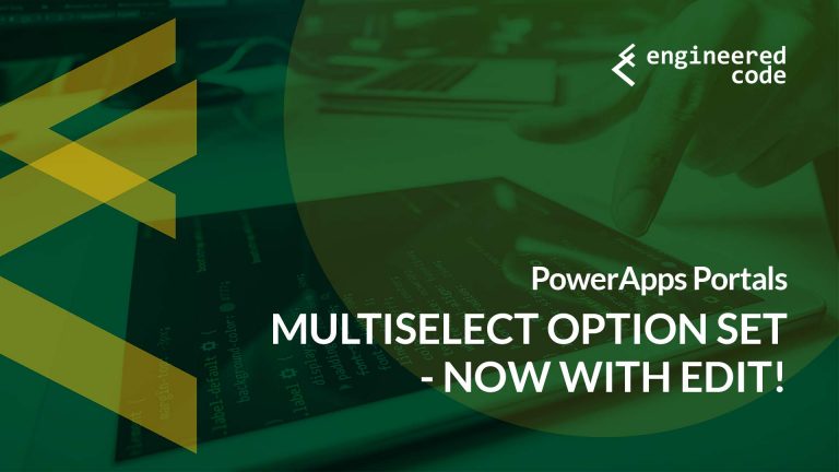 Engineered Code Blog Powerapps Portals Multiselect Option Set Part 2