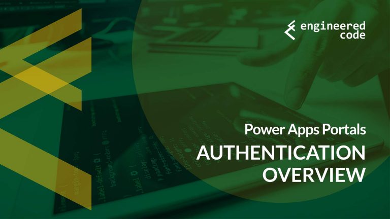 Engineered Code - Blog - Power Apps Portals: Authentication Overview