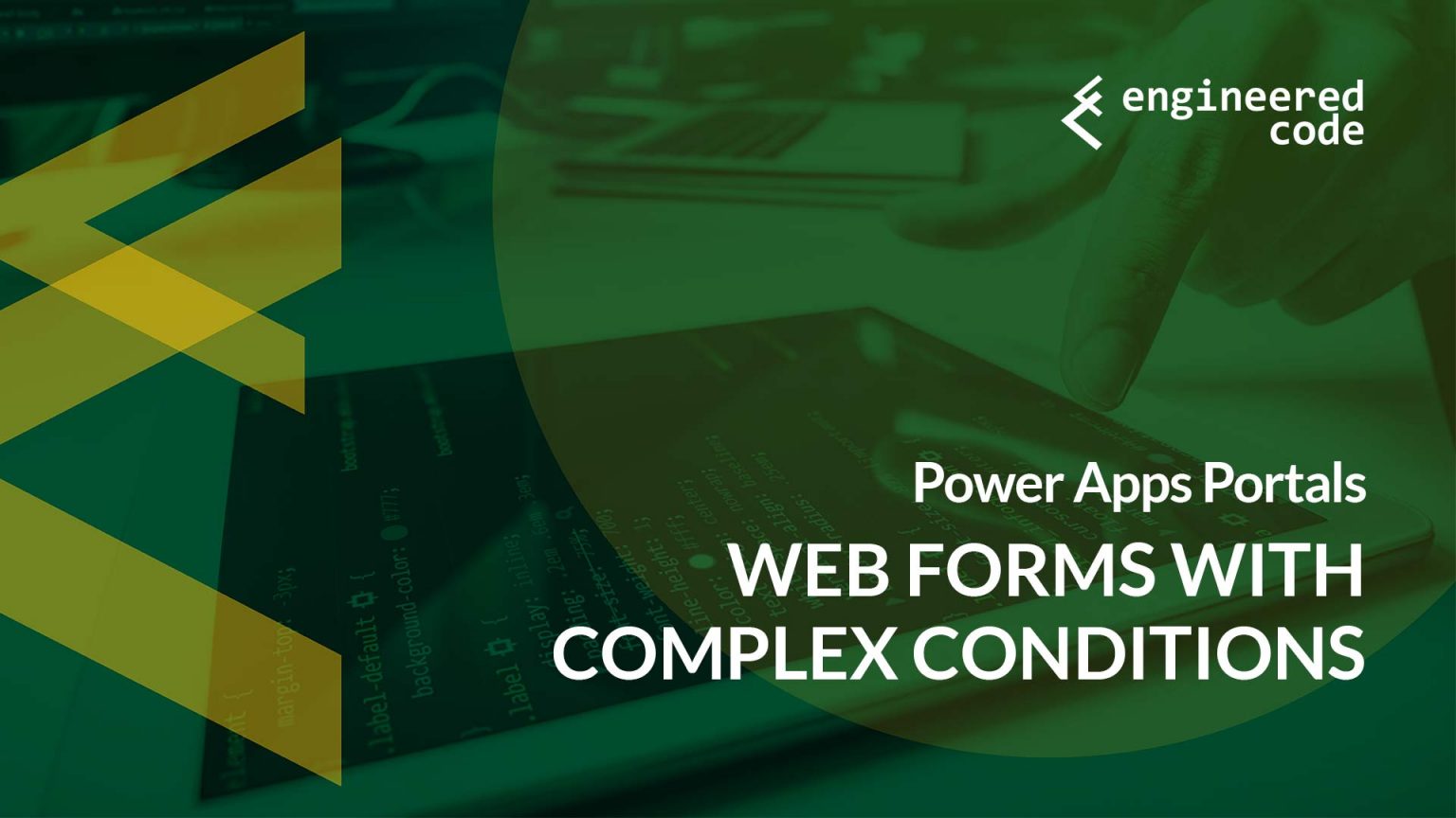 Engineered Code - Blog - Power Apps Portals: Web Forms with Complex ...