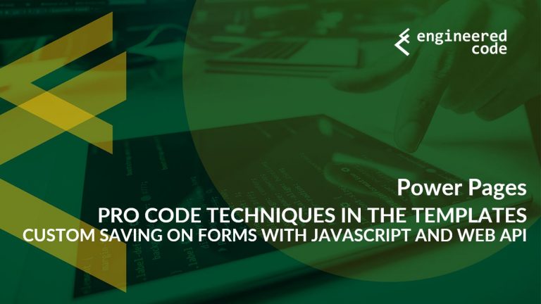 Engineered Code - Blog - Power Pages: Pro Code Techniques in the ...