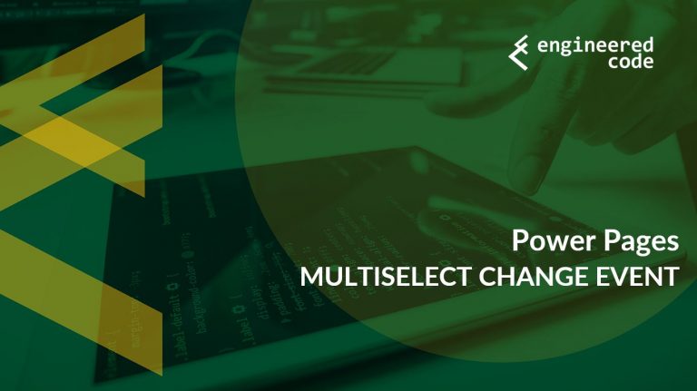 Engineered Code - Blog - Power Pages: Multiselect Change Event